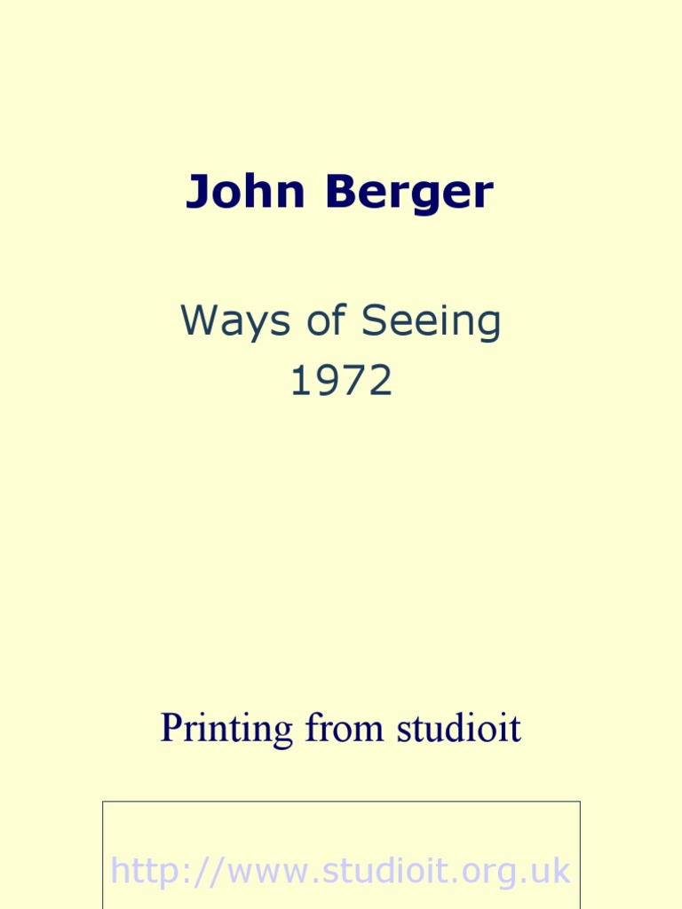 John Berger Ways of Seeing | PDF | Microsoft Power Point