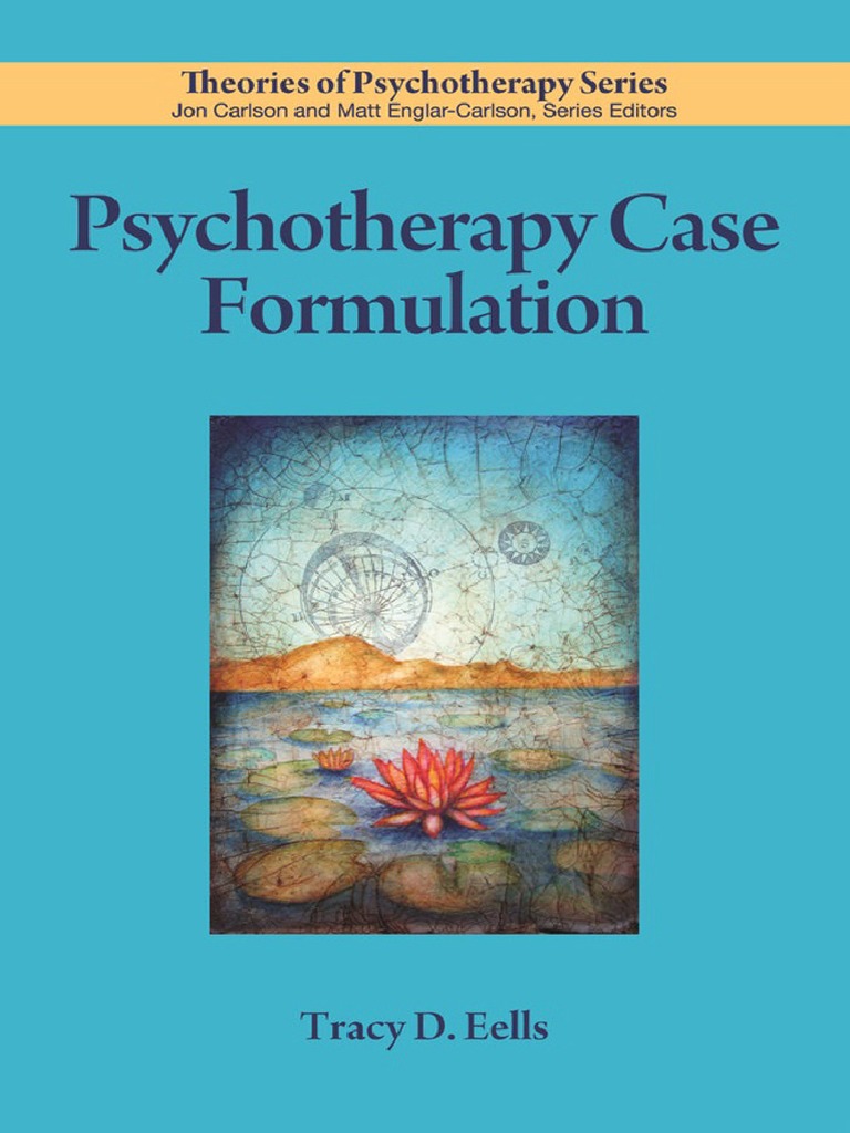 Eells - Psychotherapy Case Formulation PDF | PDF | Psychotherapy | Mood ...