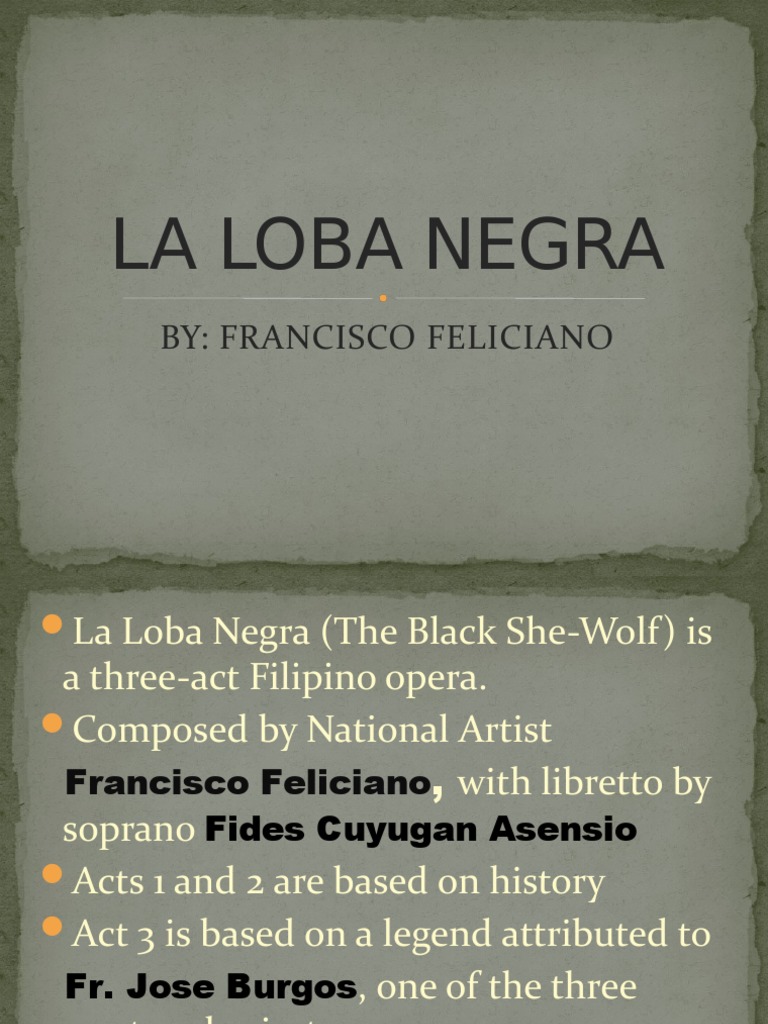 La Loba Negra: A Filipino Opera About Revenge and Revolution | PDF | Opera