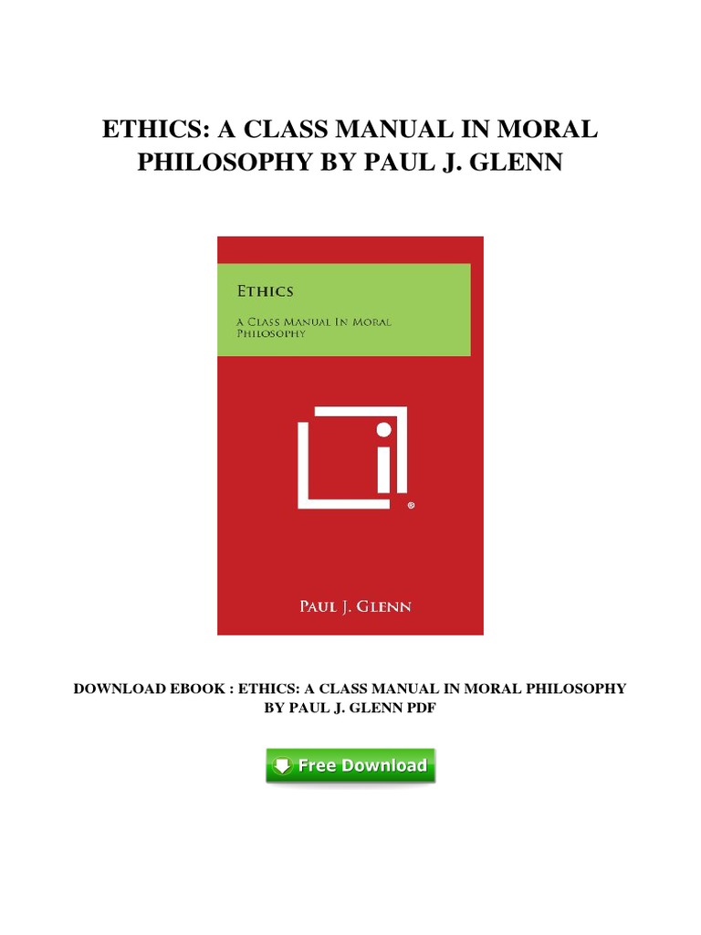Ethics A Class Manual in Moral Philosophy by Paul J Glenn | PDF ...