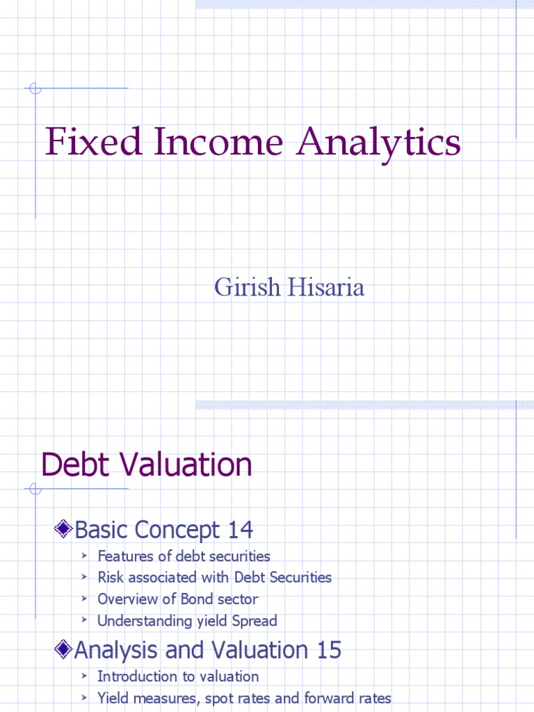 Fixed Income Analytics: Girish Hisaria | PDF | Violence | Bond Duration