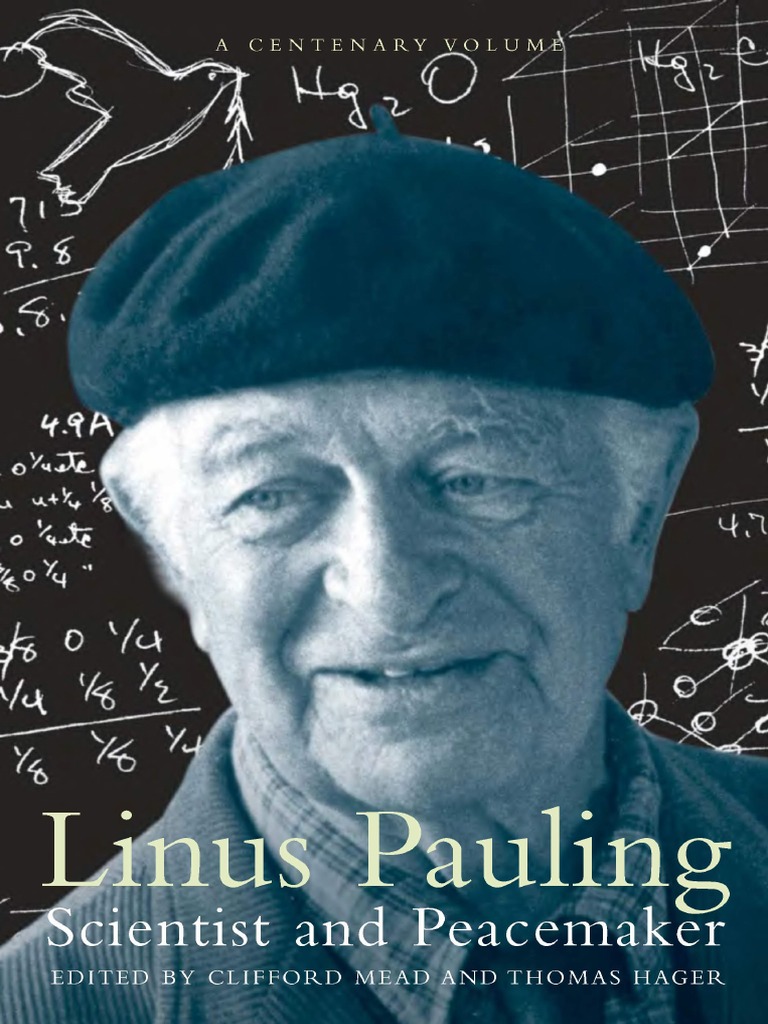 Linus Pauling Scientist and Peacemaker | PDF
