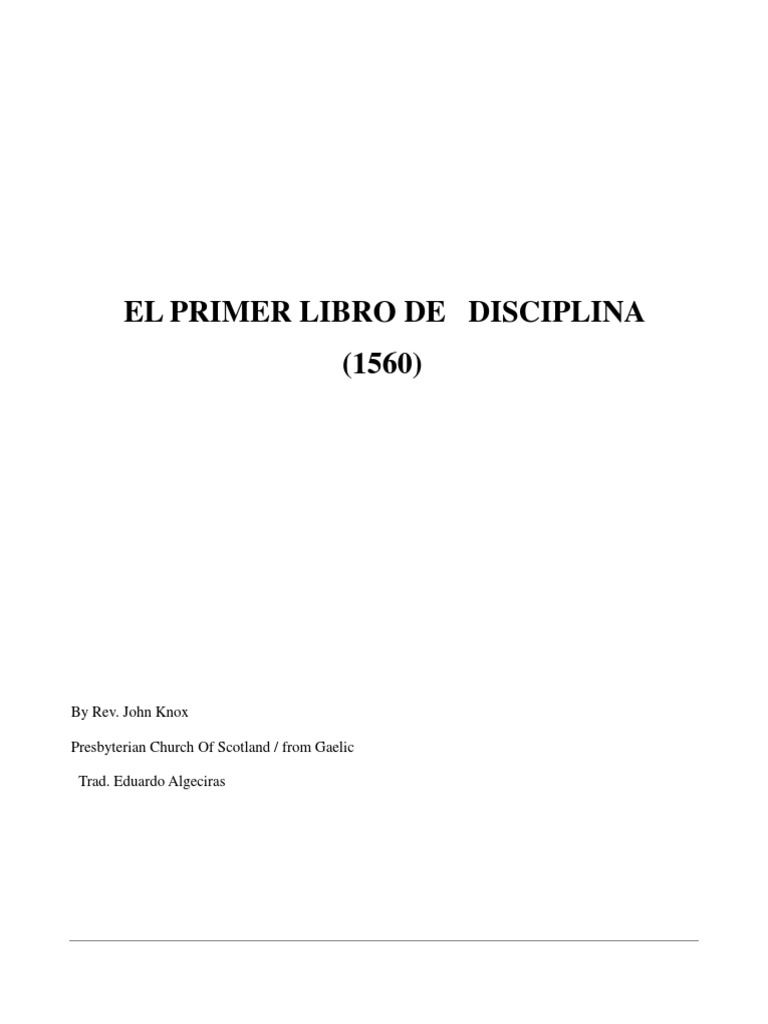 Primer Libro de Disciplina by John Knox PDF | PDF | Cristo (título ...