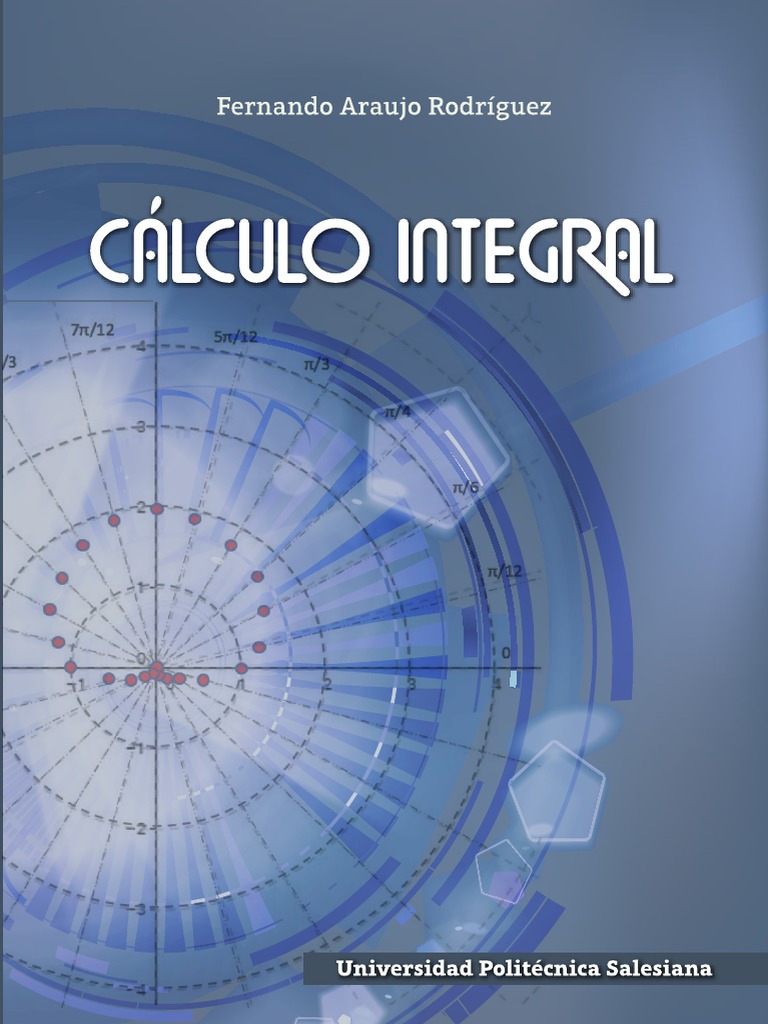 Calculo Integral PDF | PDF | Integral | Fracción (Matemáticas)