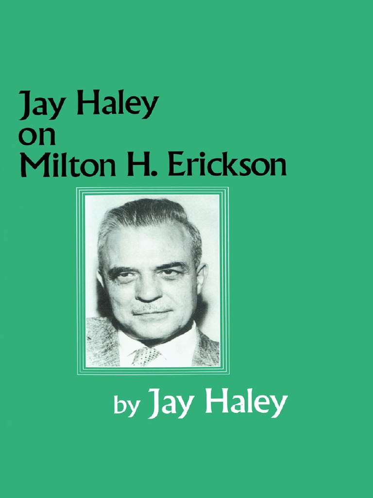 Jay Haley - Jay Haley On Milton H. Erickson-Routledge (1993) PDF | PDF ...