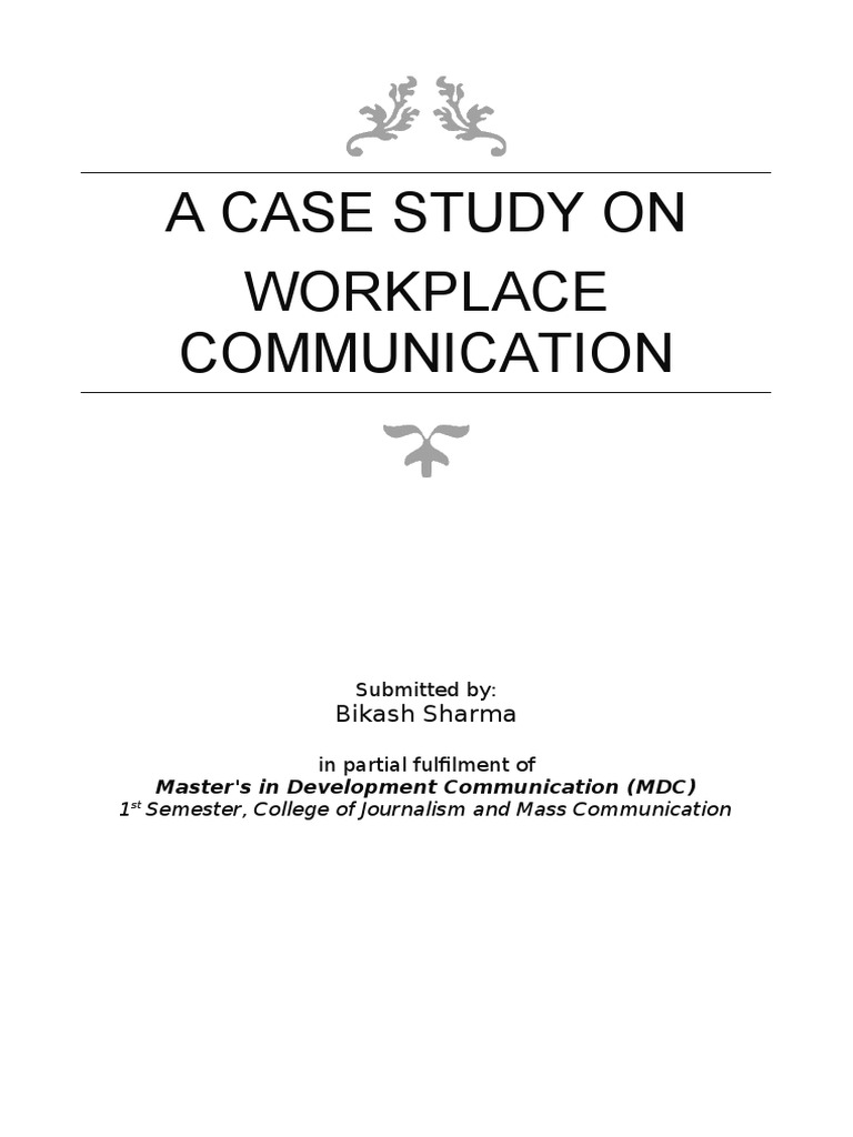A Case Study of Workplace Communication | PDF | Decision Making ...