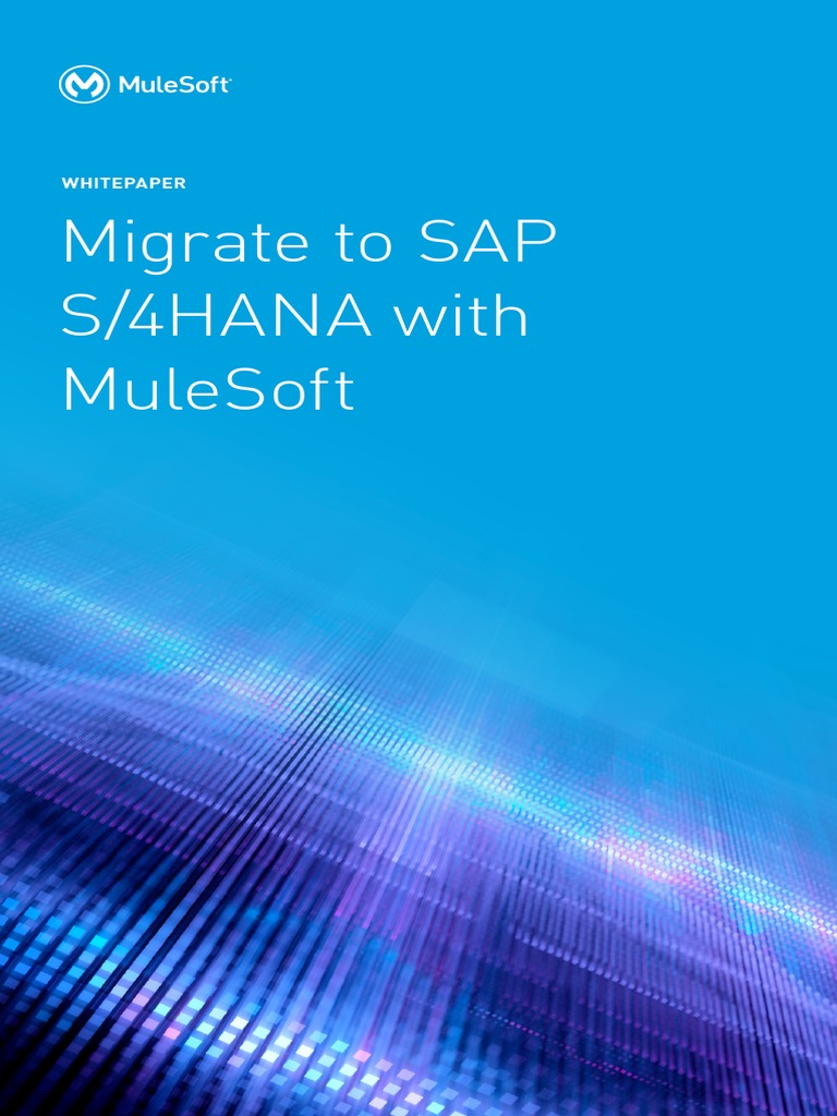 Migrate To SAP S4HANA With MuleSoft PDF | PDF | Enterprise Resource ...