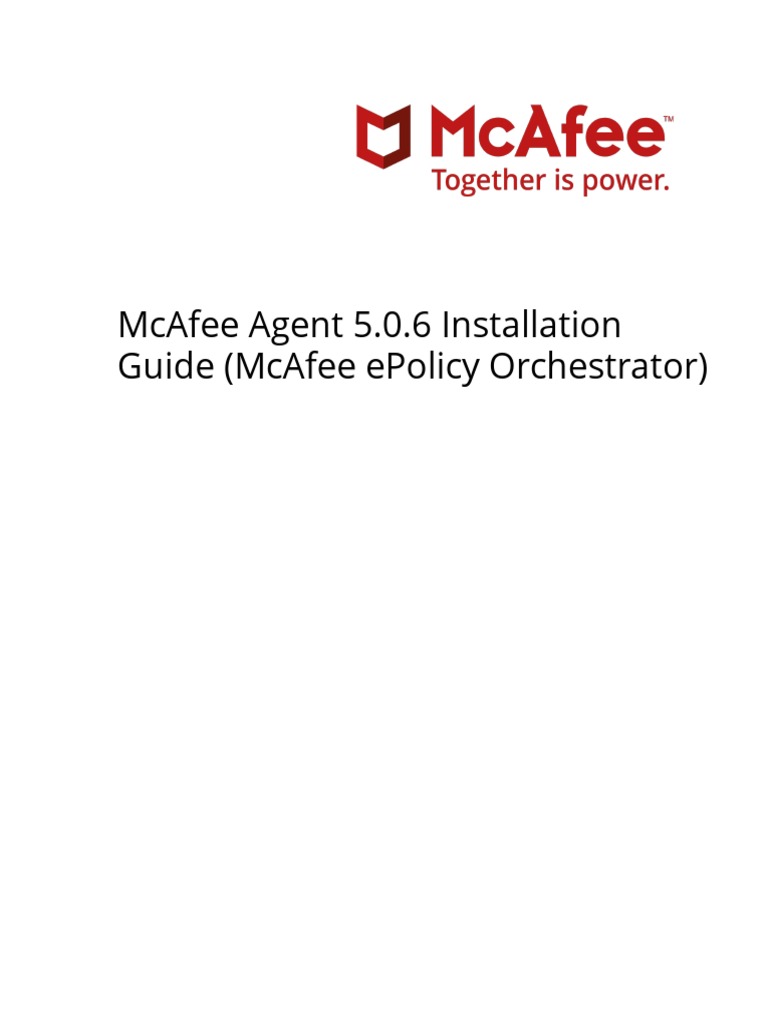 Mcafee Agent 5.0.6 Installation Guide (Mcafee Epolicy Orchestrator) 2 ...