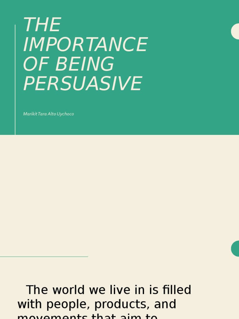 The Importance of Being Persuasive | PDF