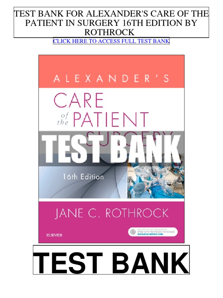 Alexanders Care Patient Surgery 16th Rothrock Test Bank | PDF