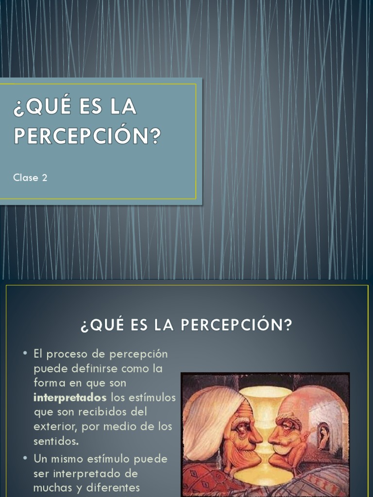 Clase 2. Qué Es La Percepción | PDF | Percepción | Conceptos psicologicos