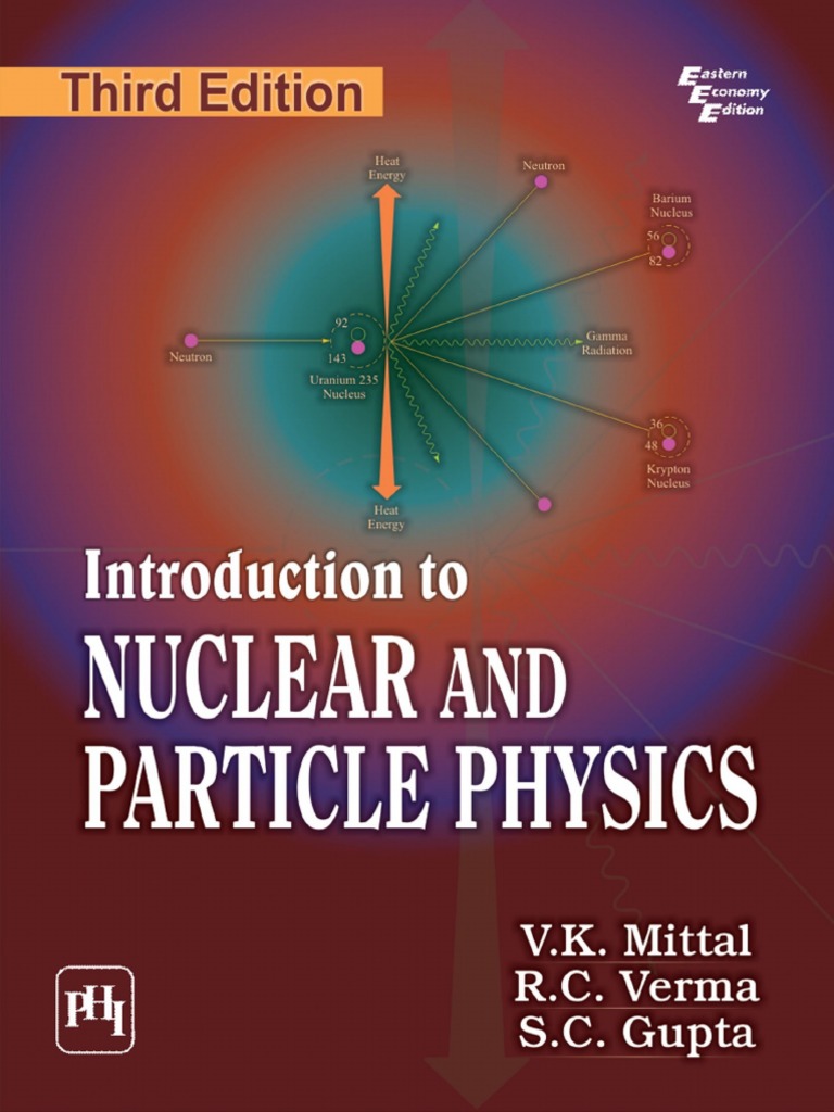 Introduction To Nuclear and Particle Physics by V. K. Mittal R. C ...