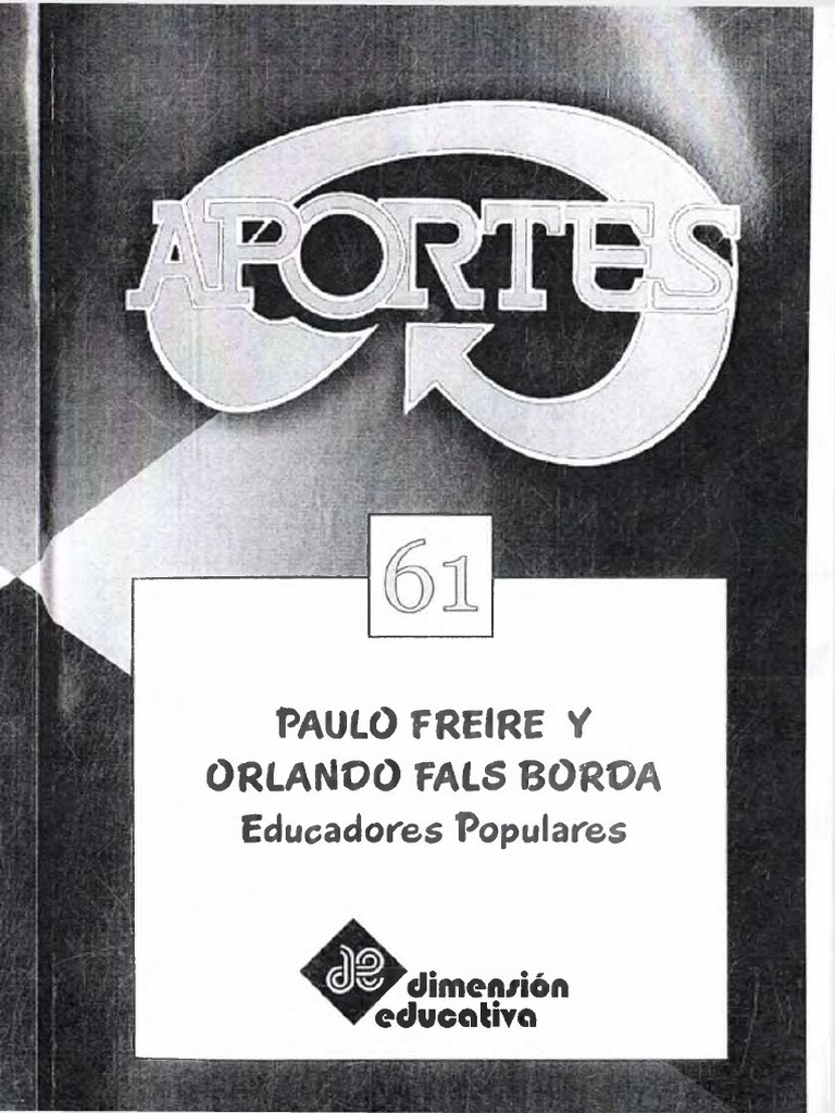 Paulo Freire y Orlando Fals Borda: Educadores Populares | PDF | Moralidad | Science
