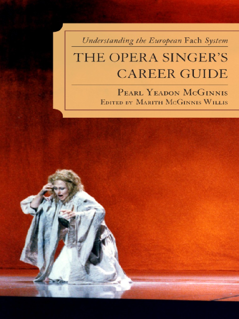 Pub - The Opera Singers Career Guide Understanding The e PDF | PDF ...