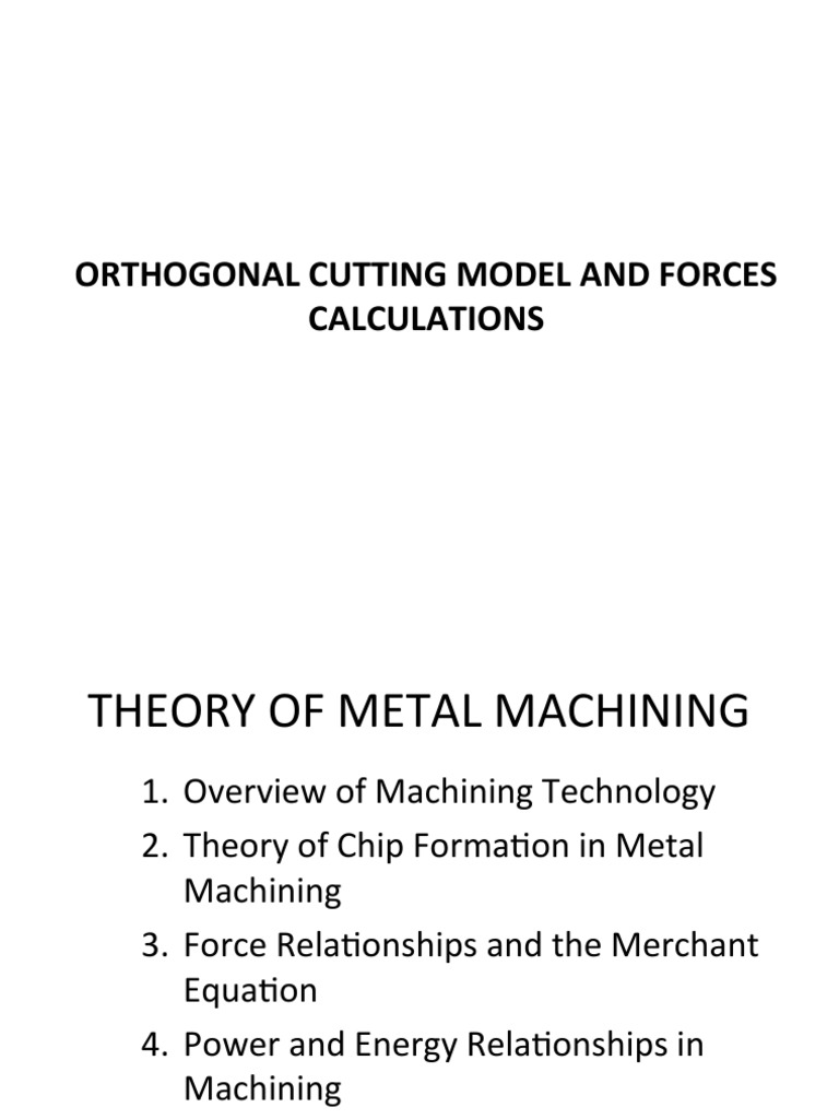 Orthogonal Cutting | PDF | Machining | Classical Mechanics