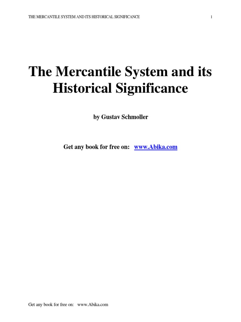 SCHMOLLER, GUSTAV-The Mercantile System and Its Historical Significance ...