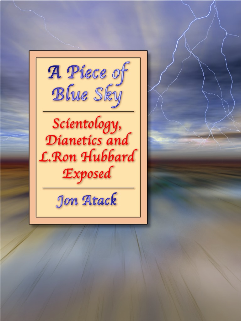 Atack, Jon - A Piece of Blue Sky - Scientology, Dianetics and L. Ron ...