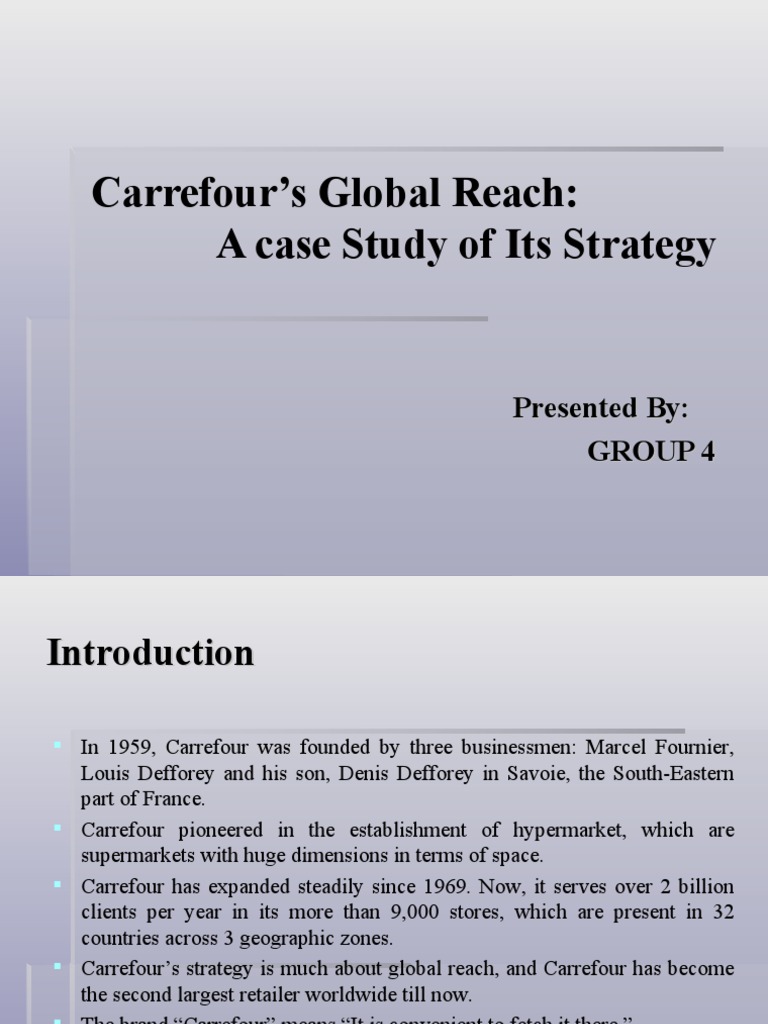 Carrefour's Global Reach: A Case Study of Its Strategy: Presented By ...