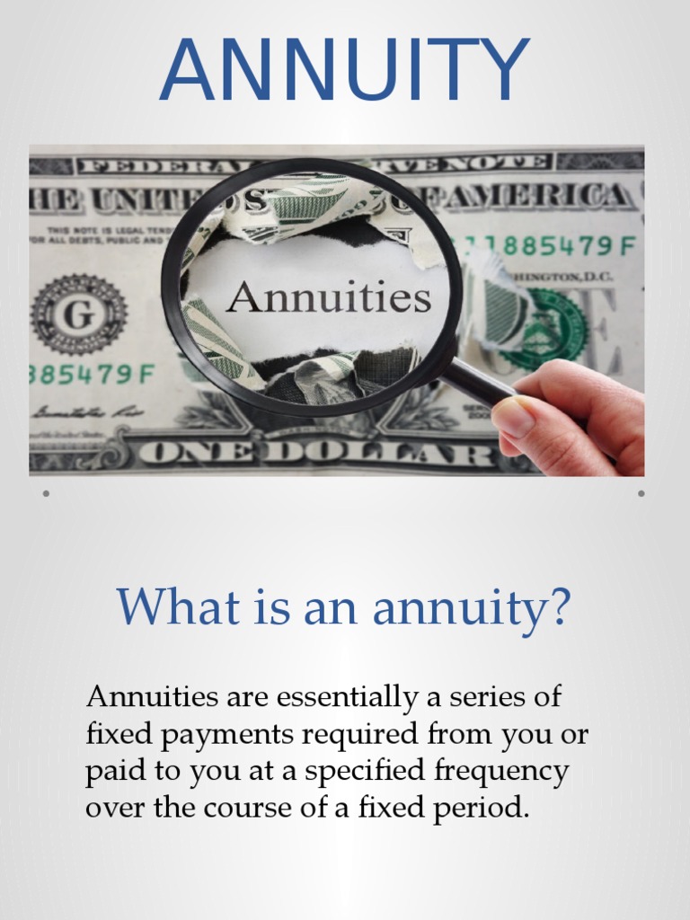Annuity Presentation | PDF | Annuity (American) | Life Annuity