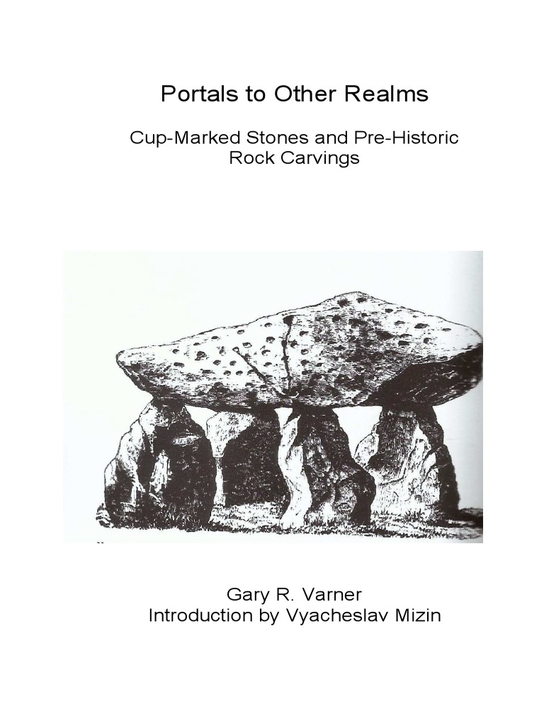 Gary R. Varner: Portals To Other Realms Cup-Marked Stone | PDF | Rock ...