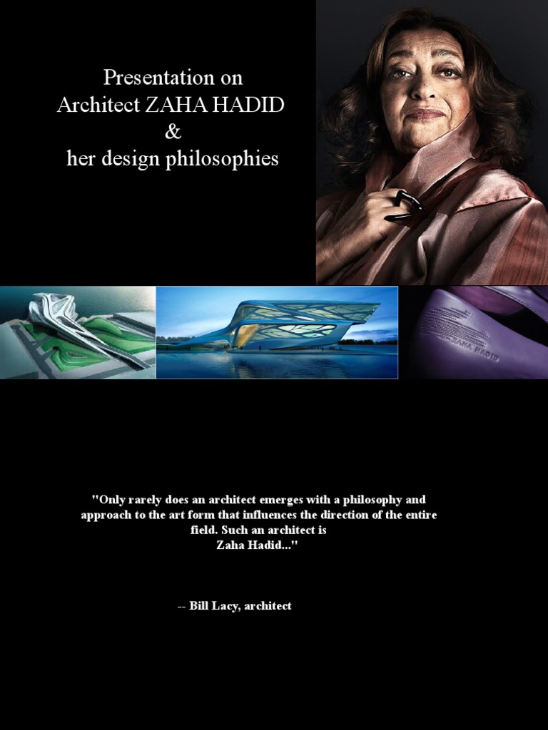 Presentation On Architect ZAHA HADID & Her Design Philosophies | PDF ...