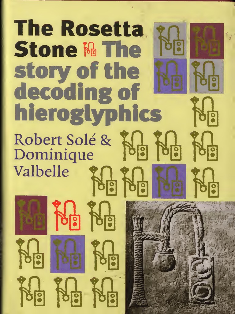 The Rosetta Stone. The Story of The Decoding of Hieroglyphics | PDF ...