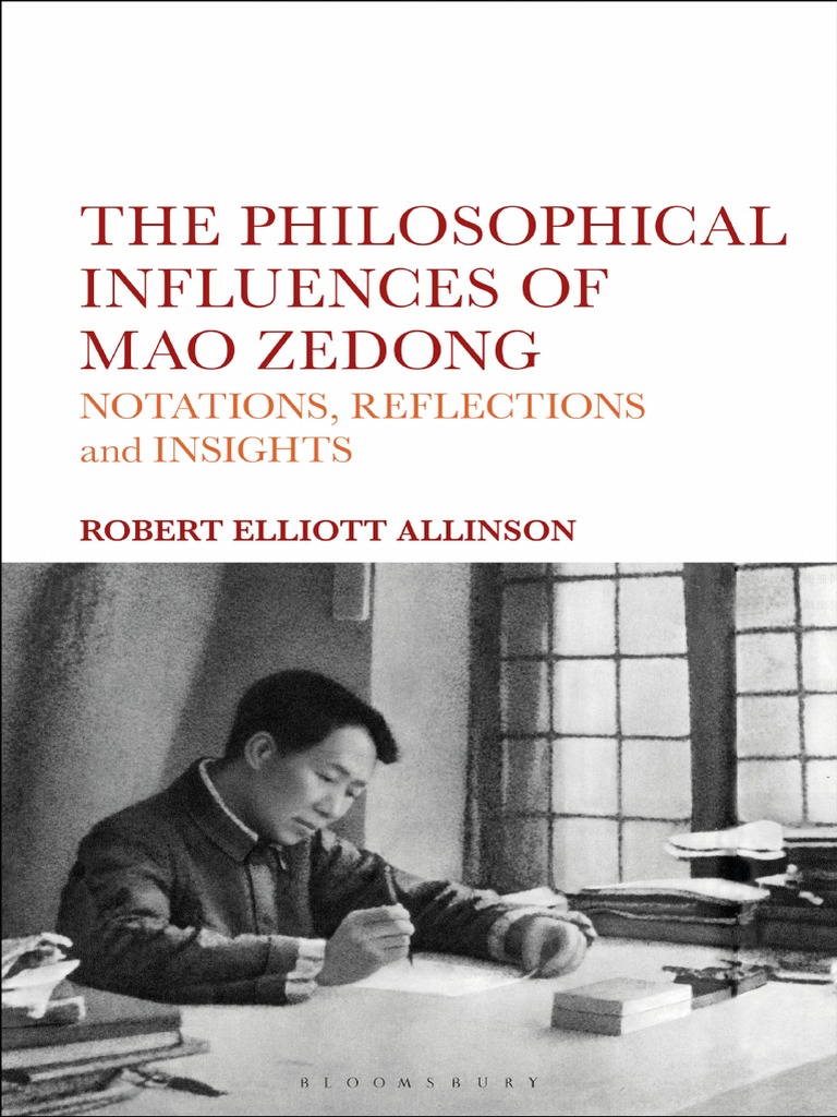 Robert Elliott Allinson The Philosophical Influences of Mao Zedong ...