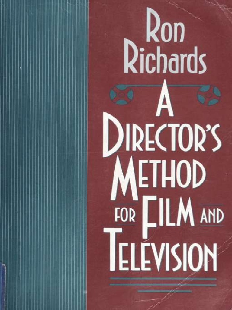 A Directors Method For Film and Television by Don Richards | PDF ...
