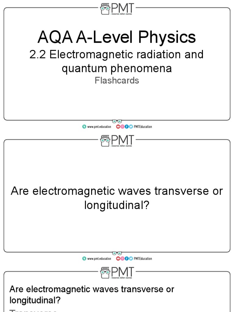 .2 Electromagnetic Radiation and Quantum Phenomena - AQA Physics A ...
