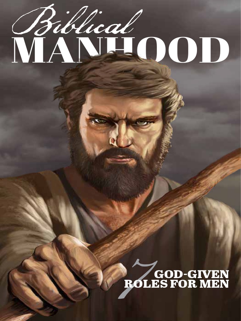 Biblical Manhood 7 God Given Roles For Men | PDF | Masculinity | Woman
