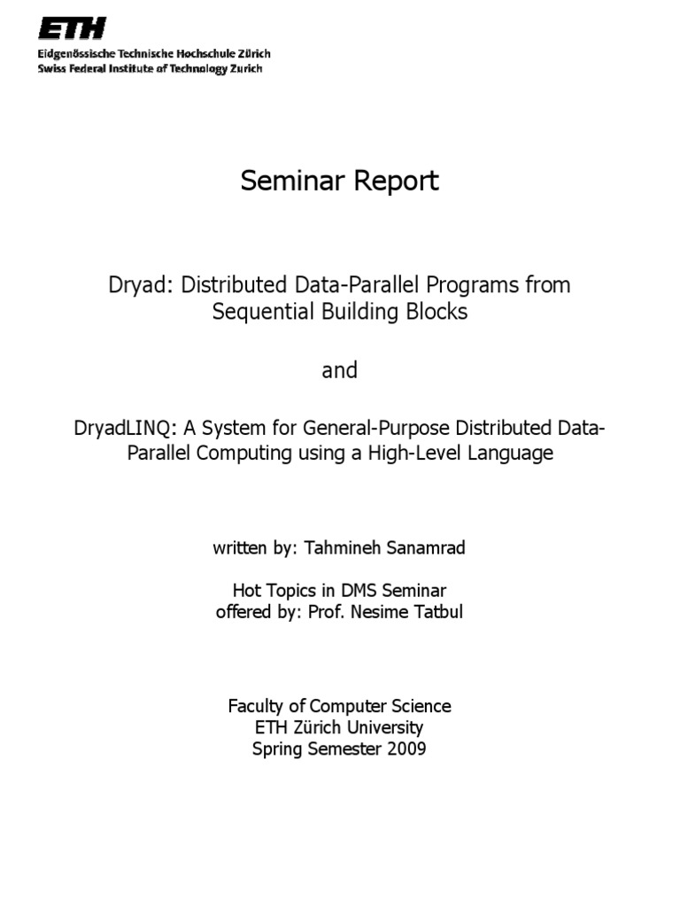 Seminar Report: Dryad: Distributed Data-Parallel Programs From Sequential Building Blocks and ...