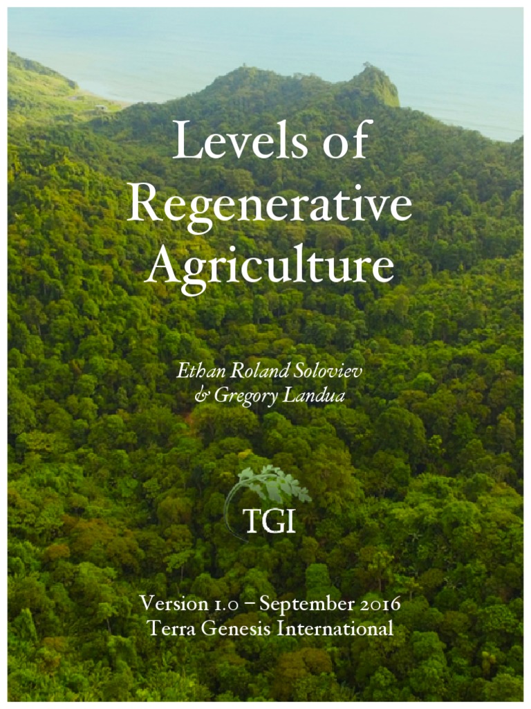 Levels Of Regenerative Agriculture 1 Pdf Ecological Resilience