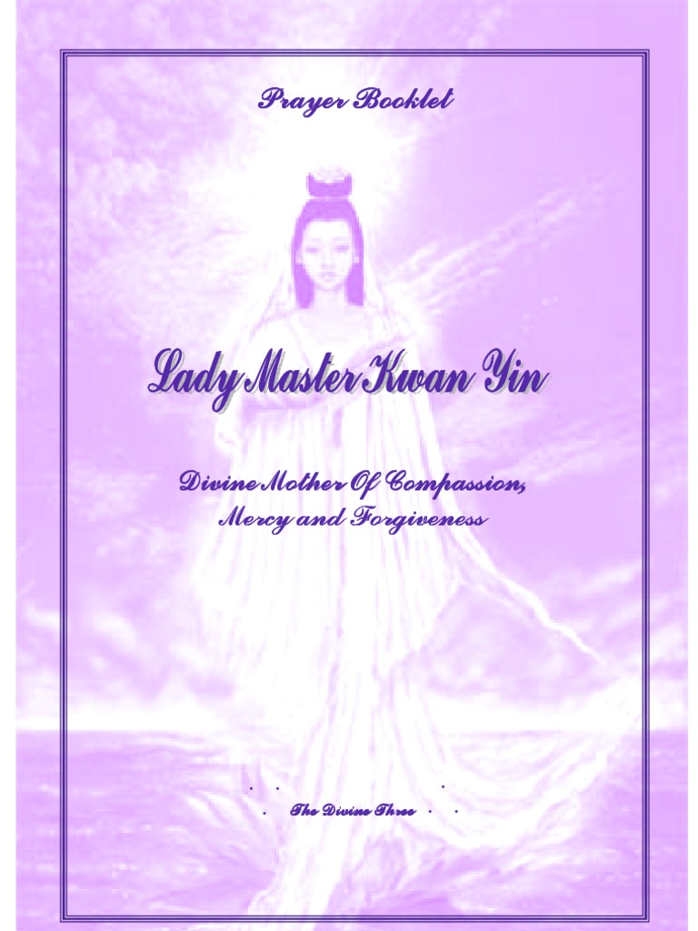 Kuan Yin Prayer Book. | Faith Healing | Compassion