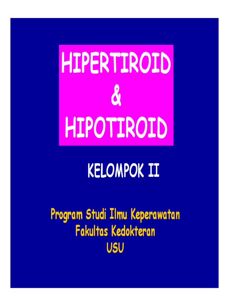 Patologi Anatomi Slide Hipertiroid Dan Hipotiroid PDF | PDF