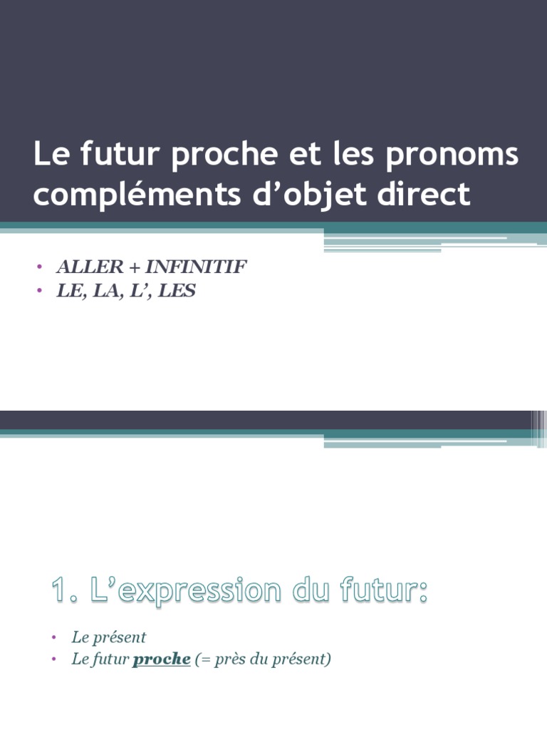 Le Futur Proche Et Les Pronoms Compléments D'objet PDF | PDF | Pronom ...