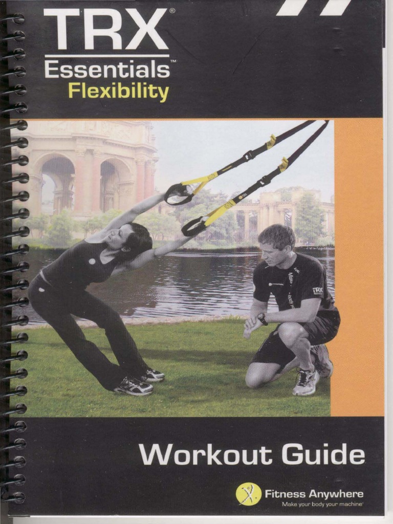 TRX Essentials Flexibility Workout Guide PDF | PDF | Flexibility ...