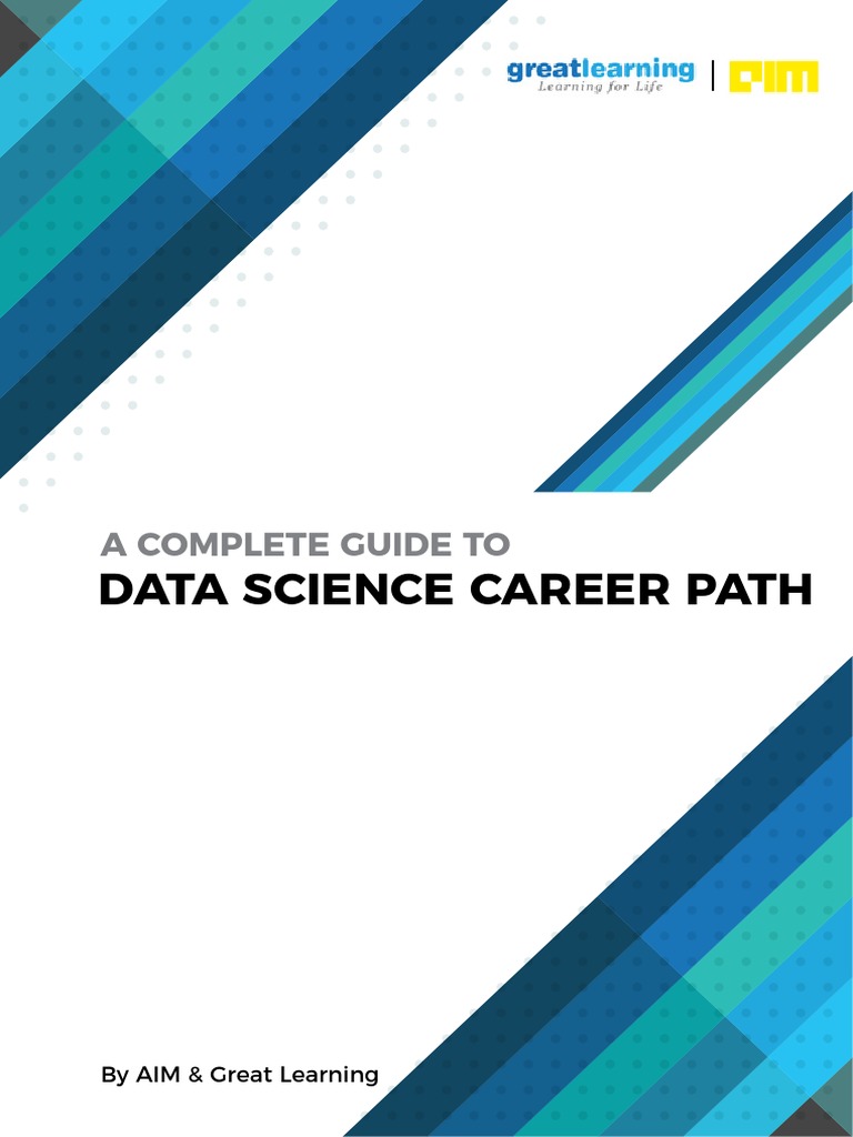 A Complete Guide To Data Science Career Path - by Great Learning & Aim ...