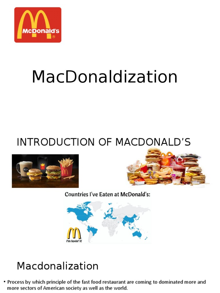 McDonaldization of Society: How McDonald's Adaptations to Local ...