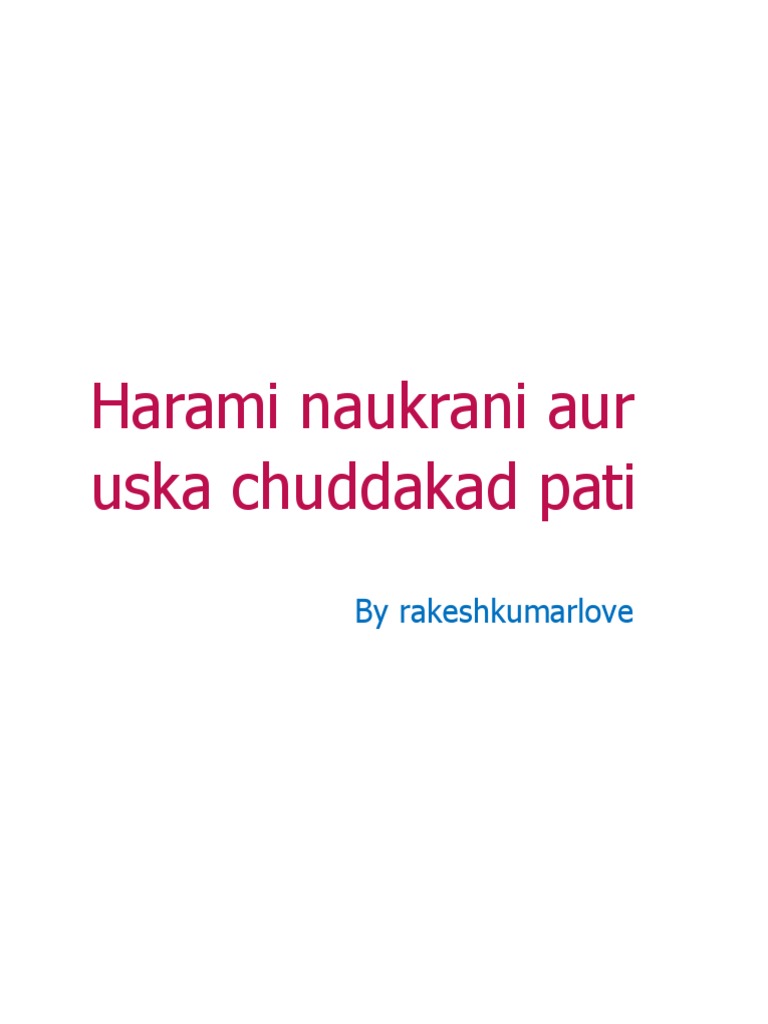 Harami Naukrani Aur Uska Chuddakad Pati by Rakeshkumarlove | PDF