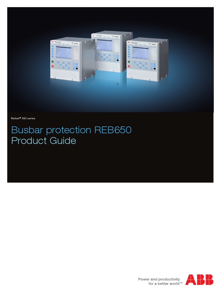 1mrk505265-Ben - en Product Guide Busbar Protection Reb650 Iec PDF ...