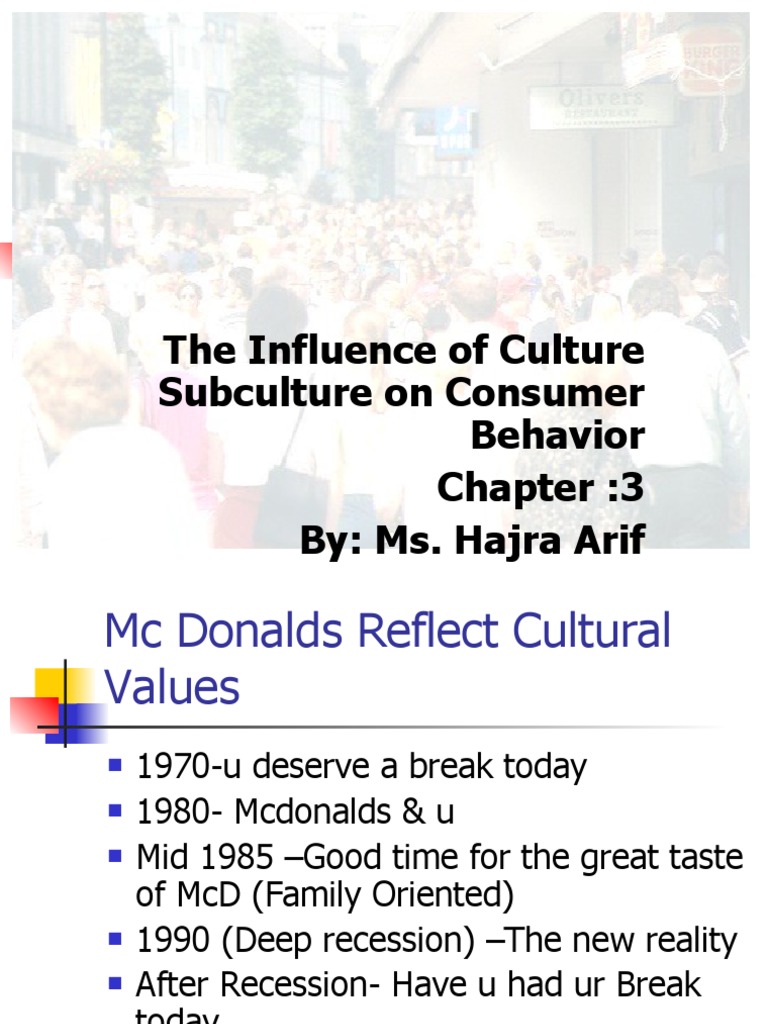 The Influence of Culture Subculture On Consumer Behavior | PDF | Value ...