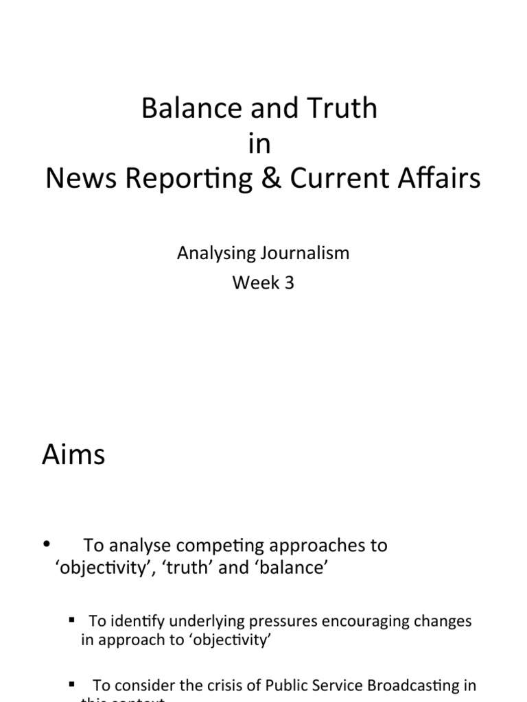 Truth, Balance and News and Current Affairs Week 3 | PDF | News ...
