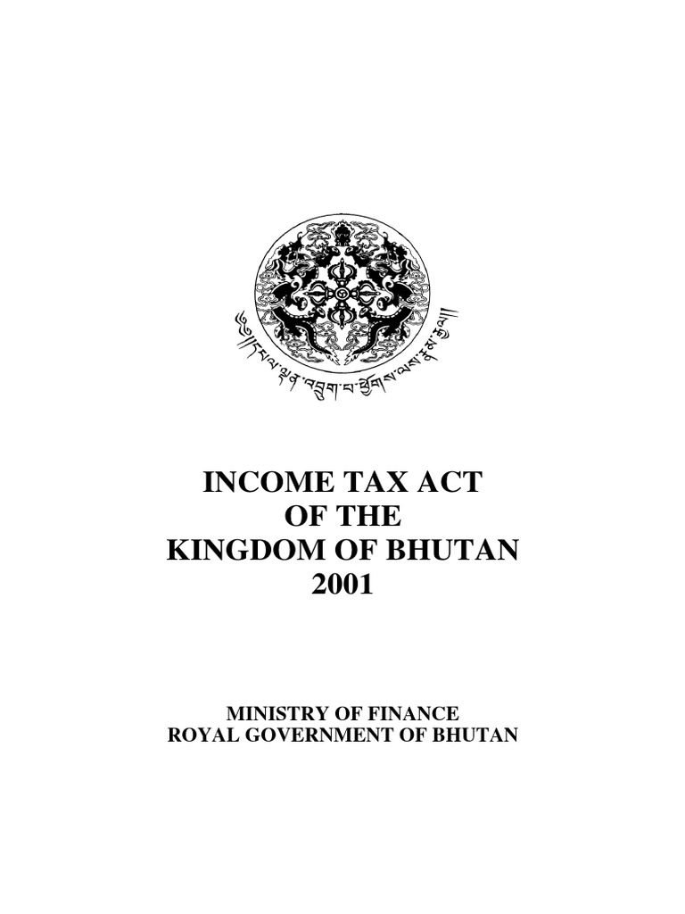 Income Tax Act of The Kingdom of Bhutan 2001english Version | PDF | Tax ...