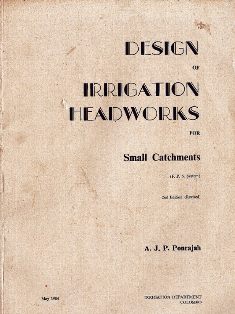 Design of Irrigation Headworks For Small Catchments | PDF