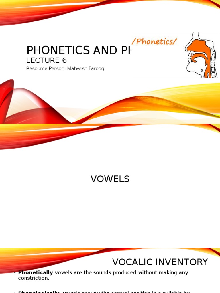 Phonetics and Phonology (Lecture 6) | PDF | Vowel | Phonetics Phonetics and Phonology (Lecture 6) | PDF | Vowel | Phonetics