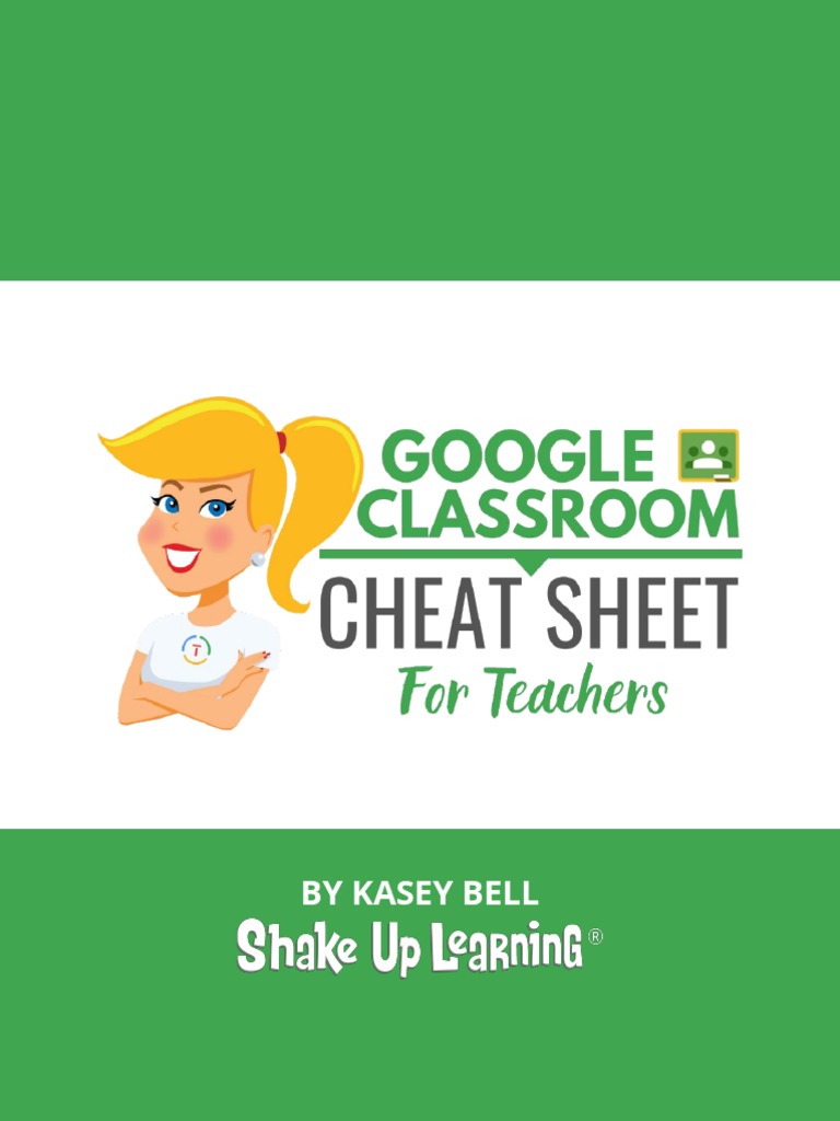 Google Classroom Cheat Sheet For Teachers by Shake Up Learning | PDF ...