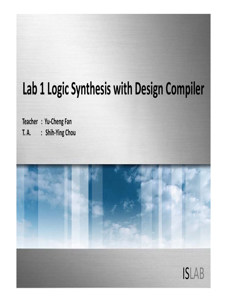 Lab 1 Logic Synthesis With Design Compiler - New PDF | PDF | Logic ...