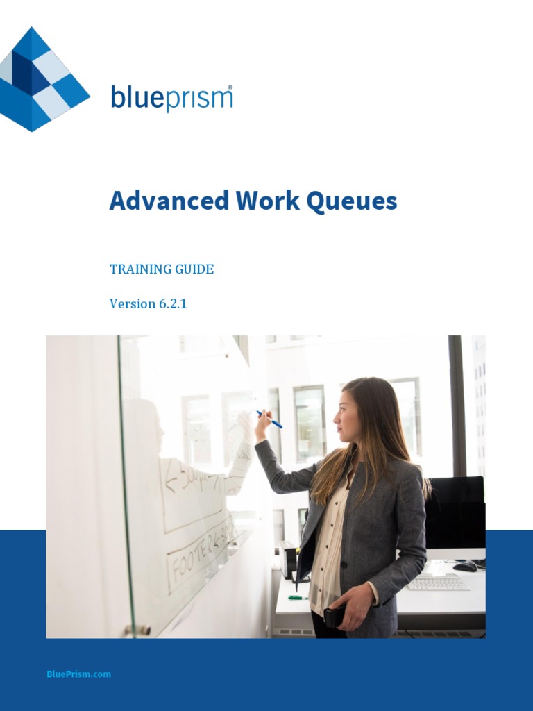Blue Prism - Advanced Work Queues Guide (6.2.1) (EN) - 1 PDF | PDF ...