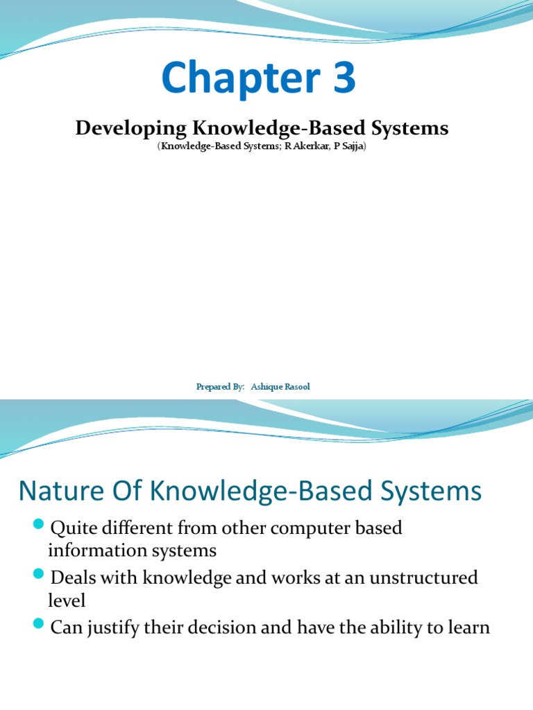 Chapter - 3 - Developing Knowledge Based Systems | PDF | Expert | Knowledge Representation And ...