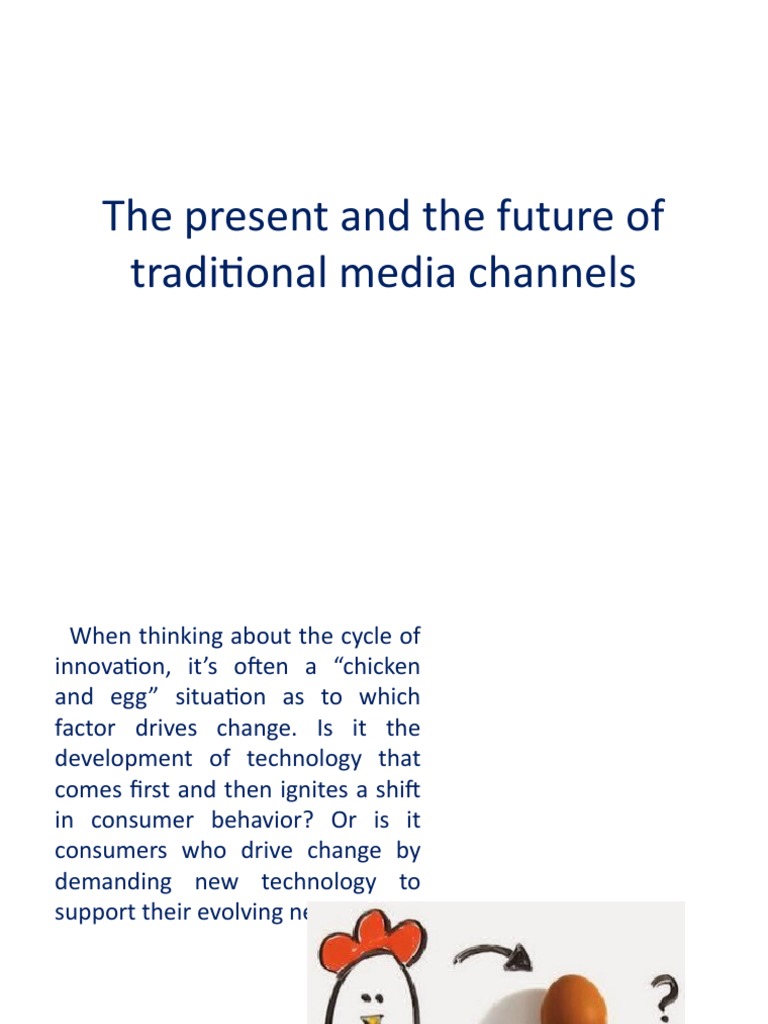 The Present and The Future of Traditional Media Channels | PDF ...